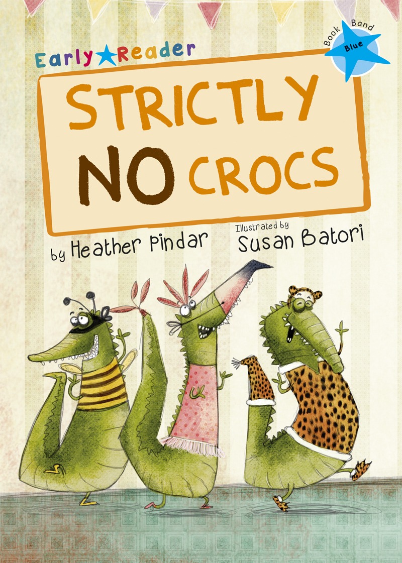 Strictly No Crocs - Maverick Early Readers
