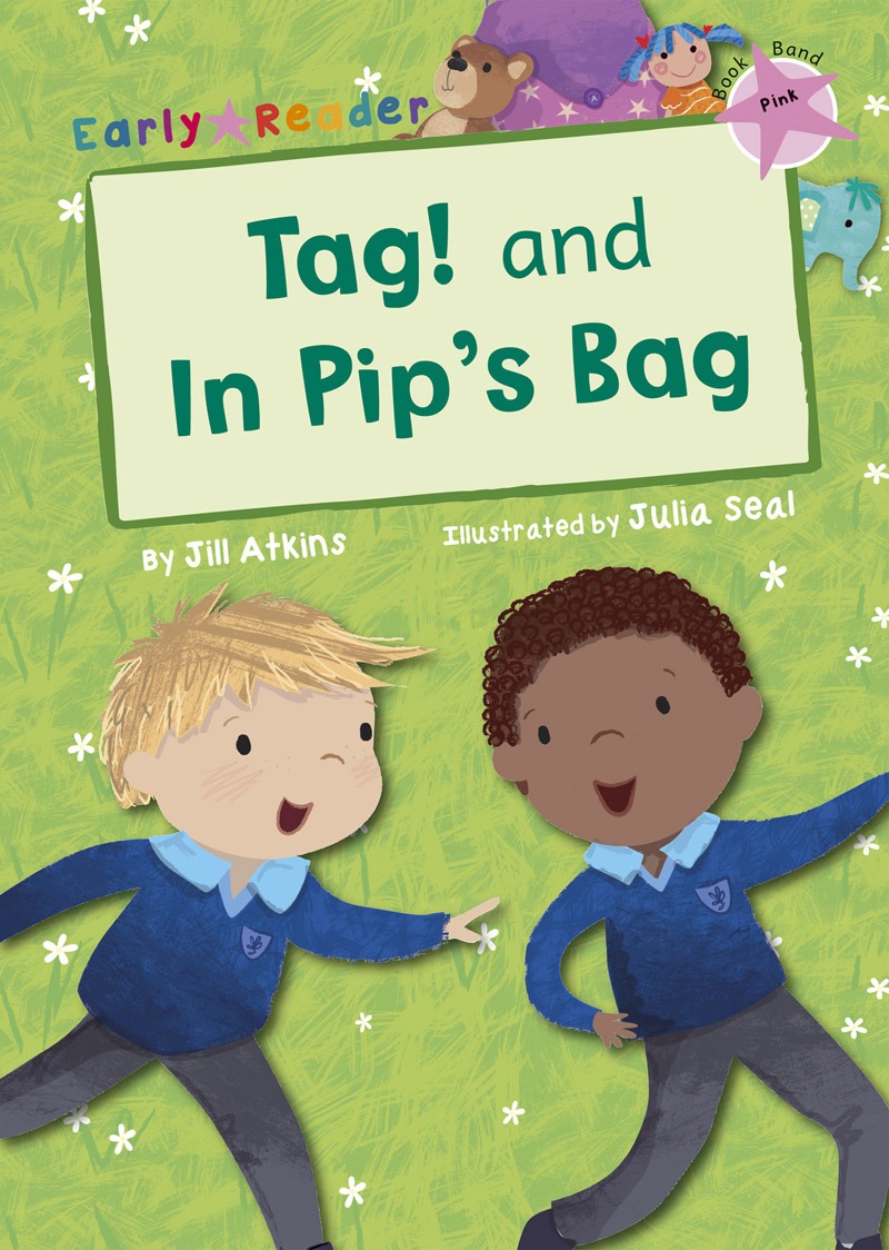 Tag! and In Pip's Bag - Maverick Early Readers