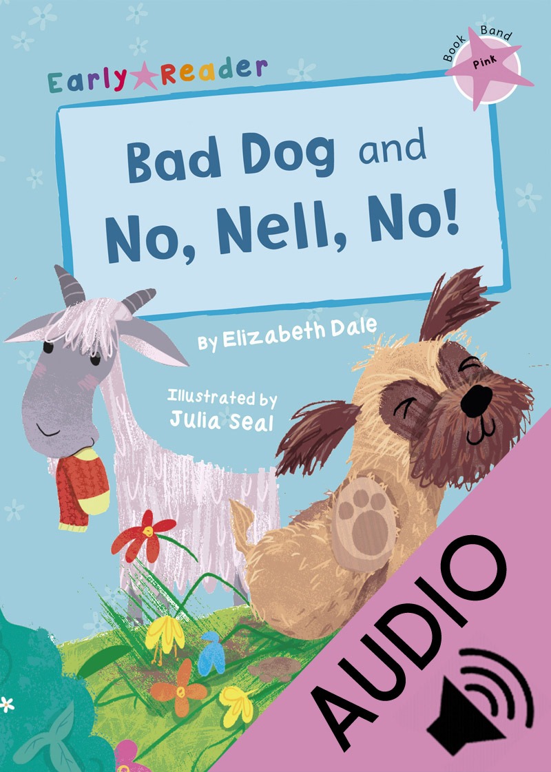 Bad Dog and No, Nell, No! Audio - Maverick Early Readers