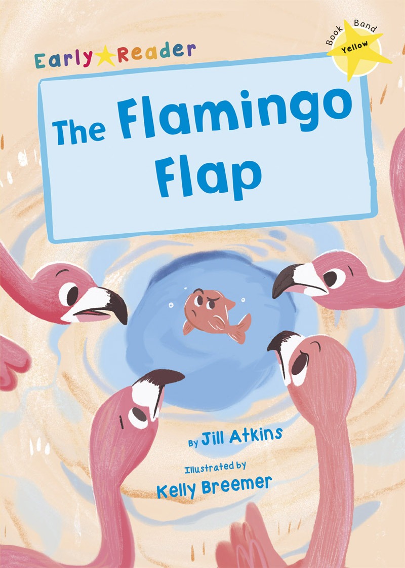 The Flamingo Flap - Maverick Early Readers