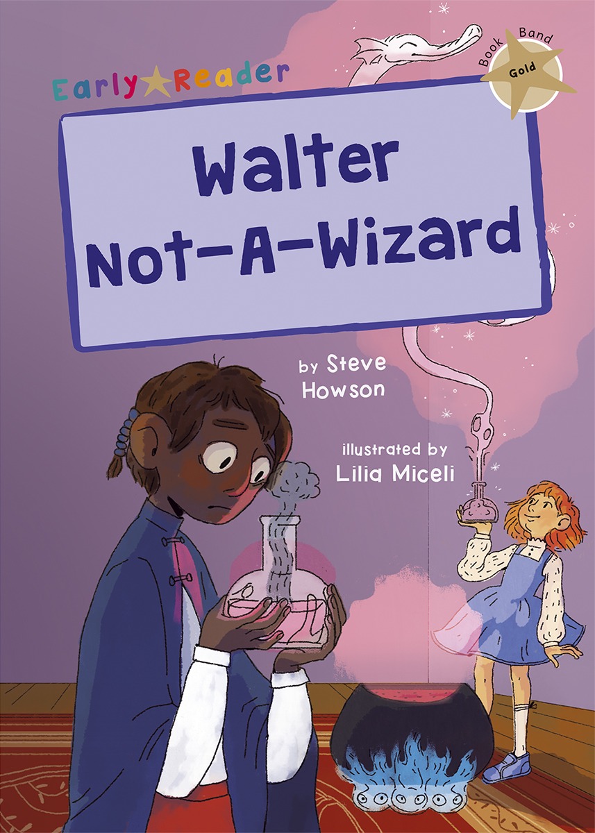 Walter Not-A-Wizard - Maverick Early Readers